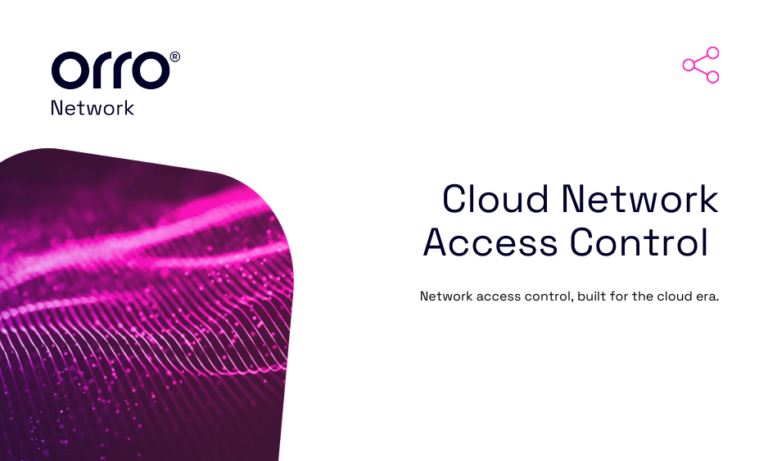 Cloud Network Access Control - Orro
